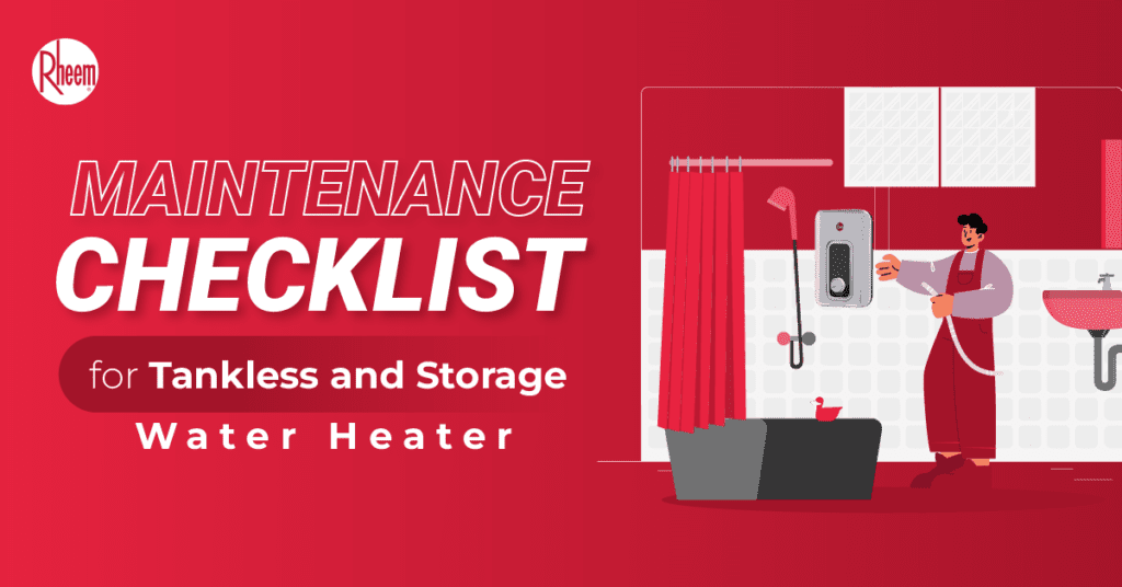 Maintenance Checklist for Tankless and Storage Water Heaters - Rheem
